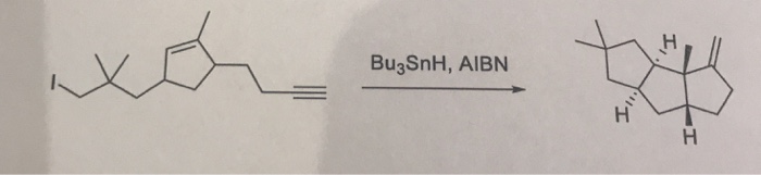 Solved Bu3SnH, AIBN | Chegg.com