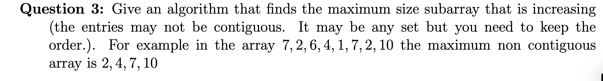 Solved Question 3: Give an algorithm that finds the maximum | Chegg.com