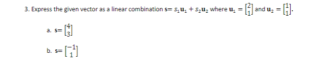 Solved 3. Express the given vector as a linear combination | Chegg.com