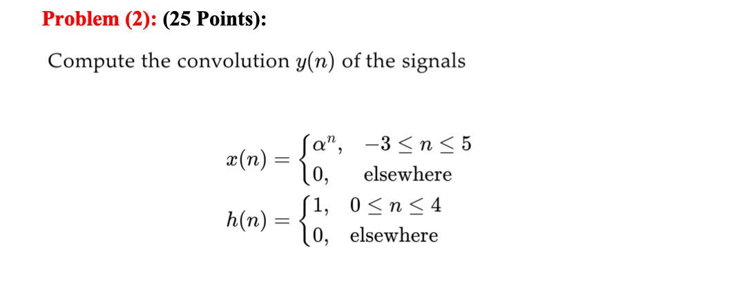 Solved Compute the convolution y(n) of the signals | Chegg.com