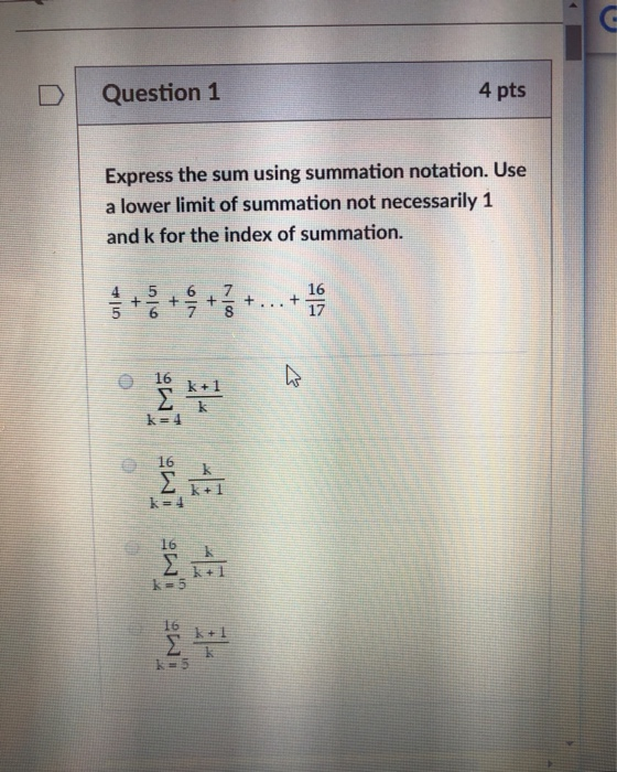 Solved D Question 1 4 pts Express the sum using summation | Chegg.com