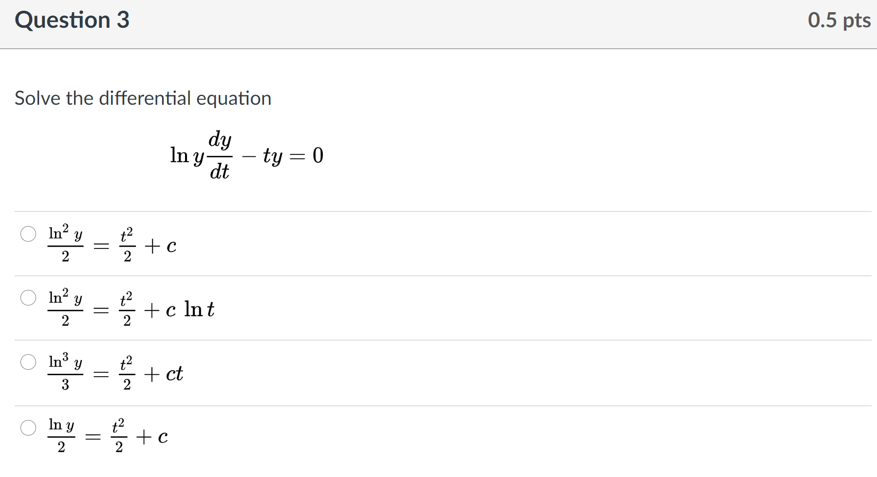 Solved Question 3 0.5 pts Solve the differential equation dy | Chegg.com