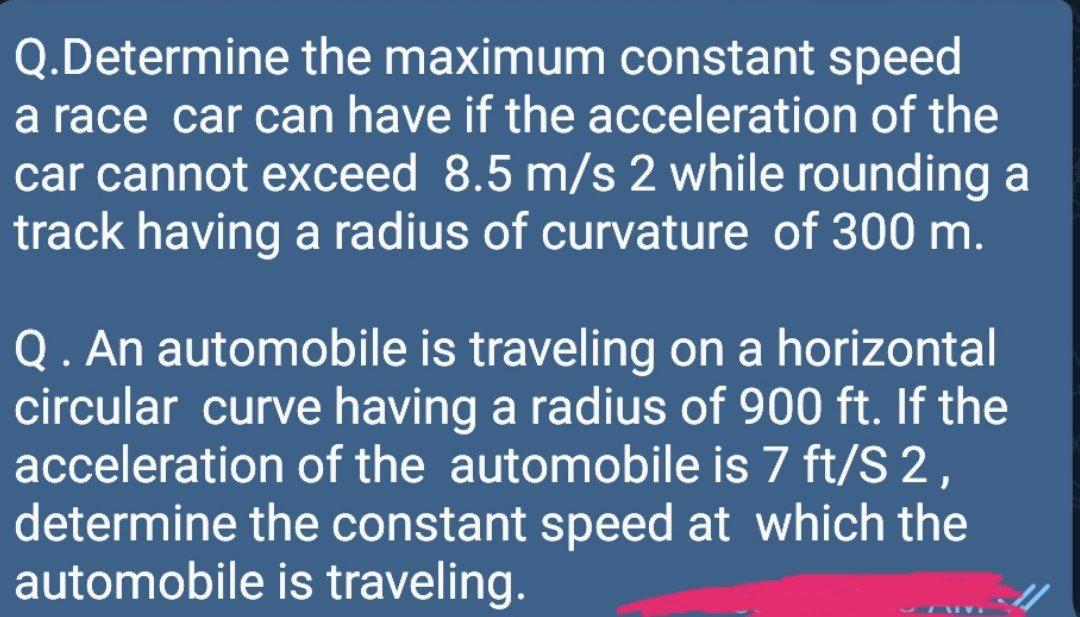 Solved Q.Determine the maximum constant speed a race car can | Chegg.com