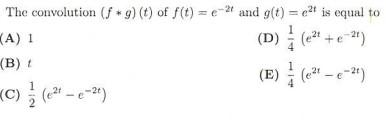 Solved The convolution (f∗g)(t) of f(t)=e−2t and g(t)=e2t is | Chegg.com