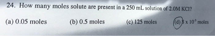 Solved How many moles solute are present in a 250 mL | Chegg.com