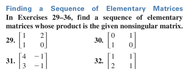 Solved Finding a Sequence of Elementary Matrices In | Chegg.com Solved Finding a Sequence of Elementary Matrices In | Chegg.com