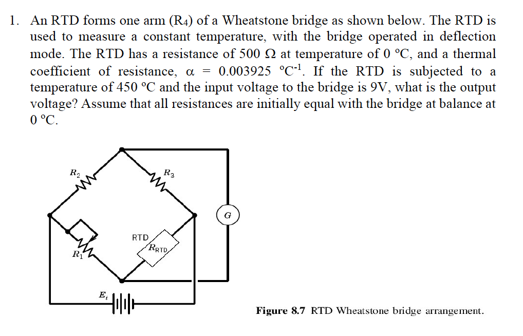 Solved 1. An RTD forms one arm (R4) of a Wheatstone bridge | Chegg.com