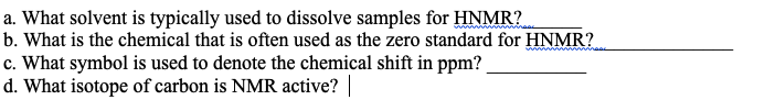 Solved a. What solvent is typically used to dissolve samples | Chegg.com