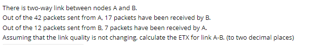 Solved There is two-way link between nodes A and B. Out of | Chegg.com