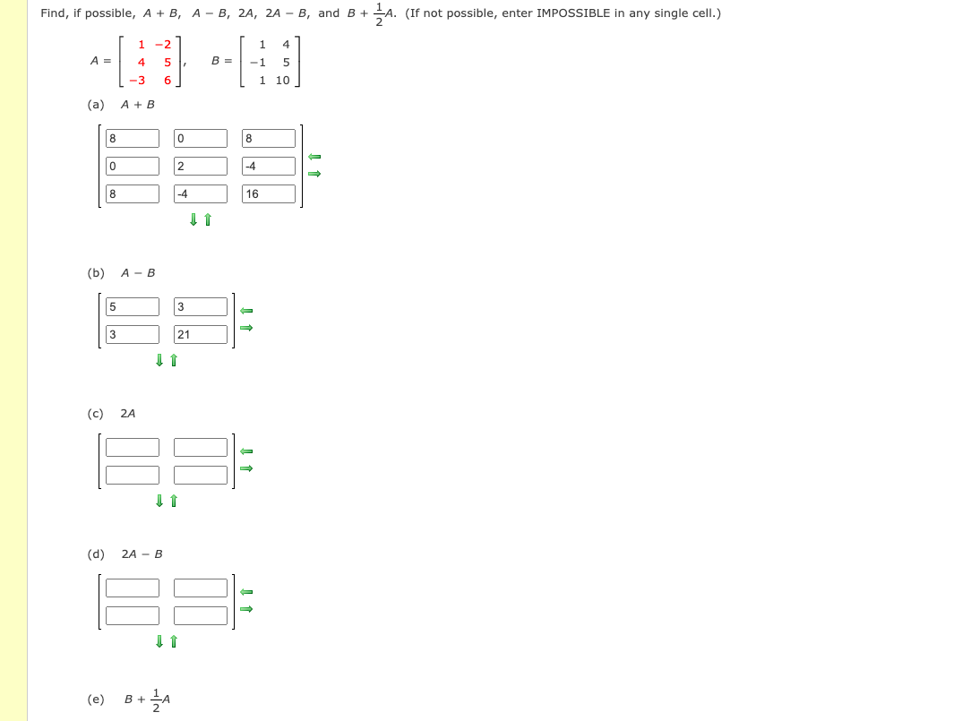 Solved Find, if possible, A + B, A - B, 2A, 2A - B, and B+ | Chegg.com