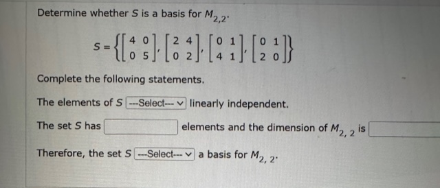Solved Determine whether S is a basis for M2,2. | Chegg.com