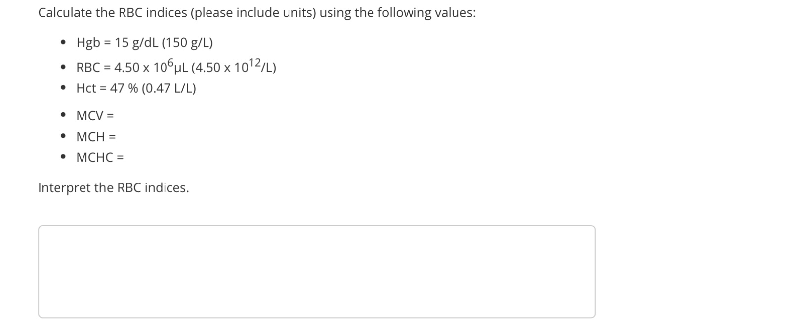 Solved Calculate the RBC indices (please include units) | Chegg.com