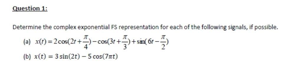 Solved Determine the complex exponential FS representation | Chegg.com