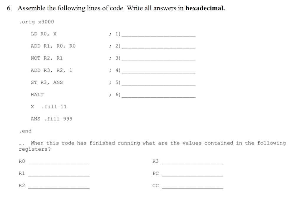 Solved 6. Assemble the following lines of code. Write all | Chegg.com