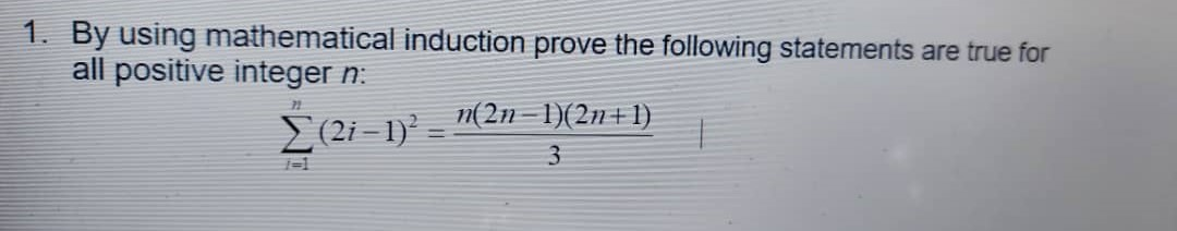 Solved 1. By using mathematical induction prove the | Chegg.com