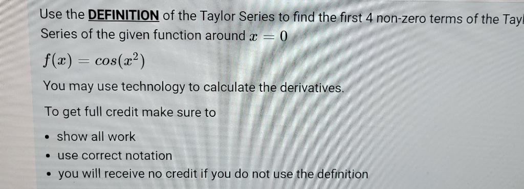 Solved Use the DEFINITION of the Taylor Series to find the | Chegg.com
