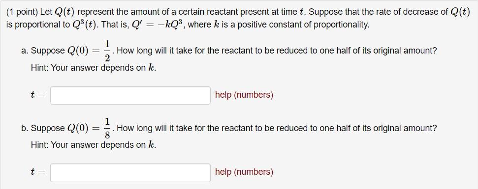 Solved (1 point) Let Q(t) represent the amount of a certain | Chegg.com