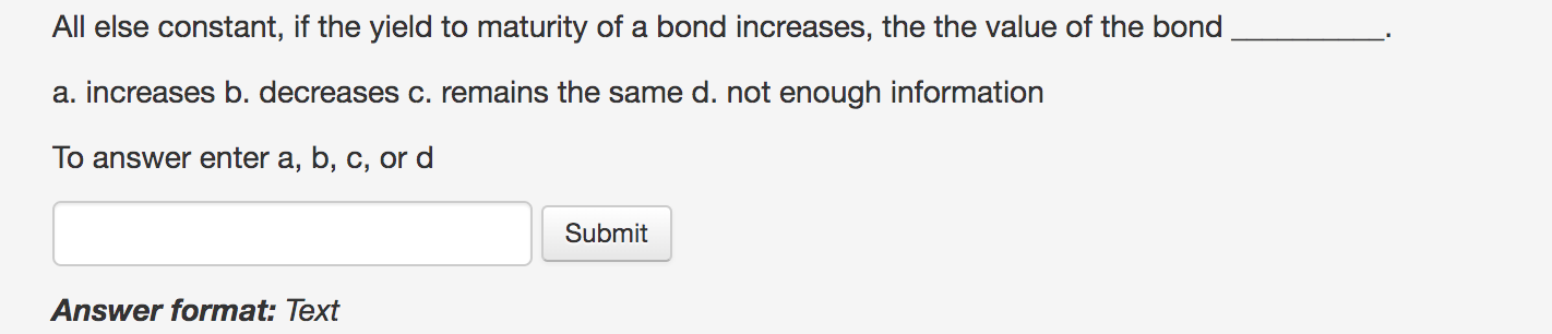 Solved All else constant, if the yield to maturity of a bond | Chegg.com