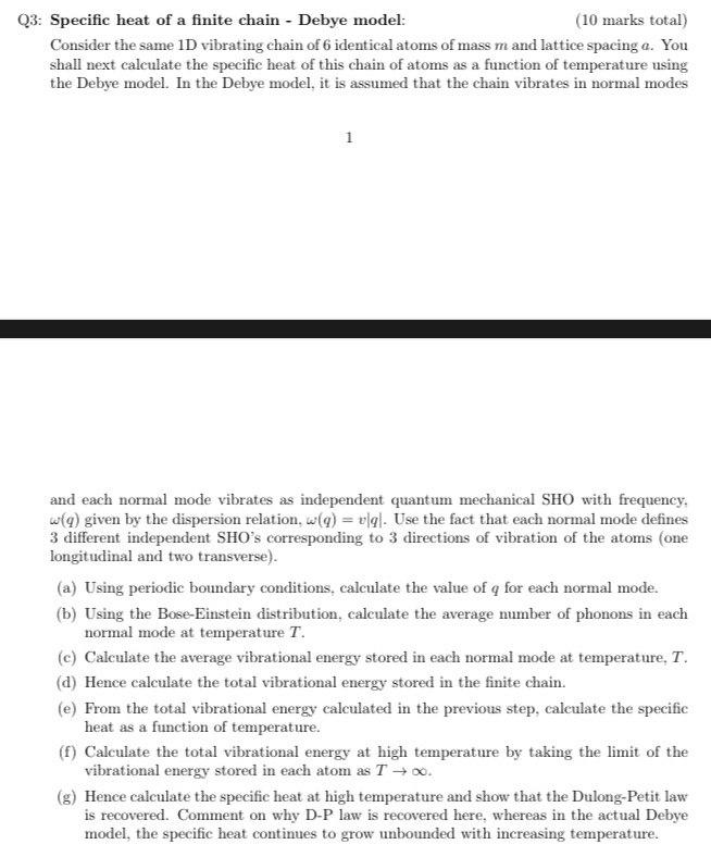 Solved Q3: Specific heat of a finite chain - Debye model: | Chegg.com
