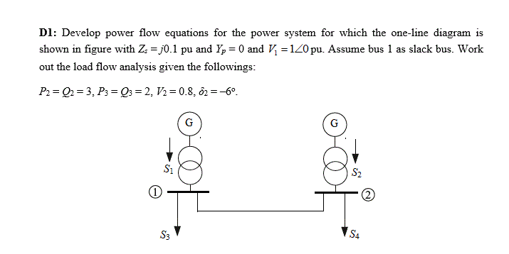 Solved D1: Develop power flow equations for the power system | Chegg.com
