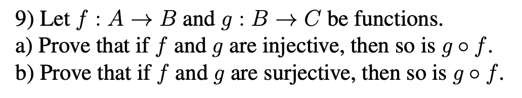 Solved 9) Let f : A + B and g:B + C be functions. a) Prove | Chegg.com