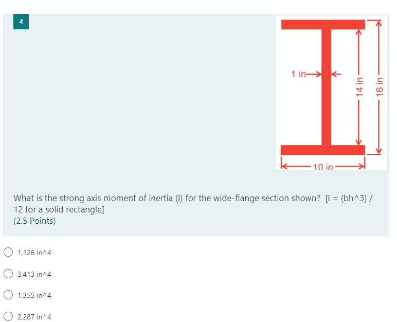 Solved 4 1 in- 14 in 16 in 10 in What is the strong axis | Chegg.com