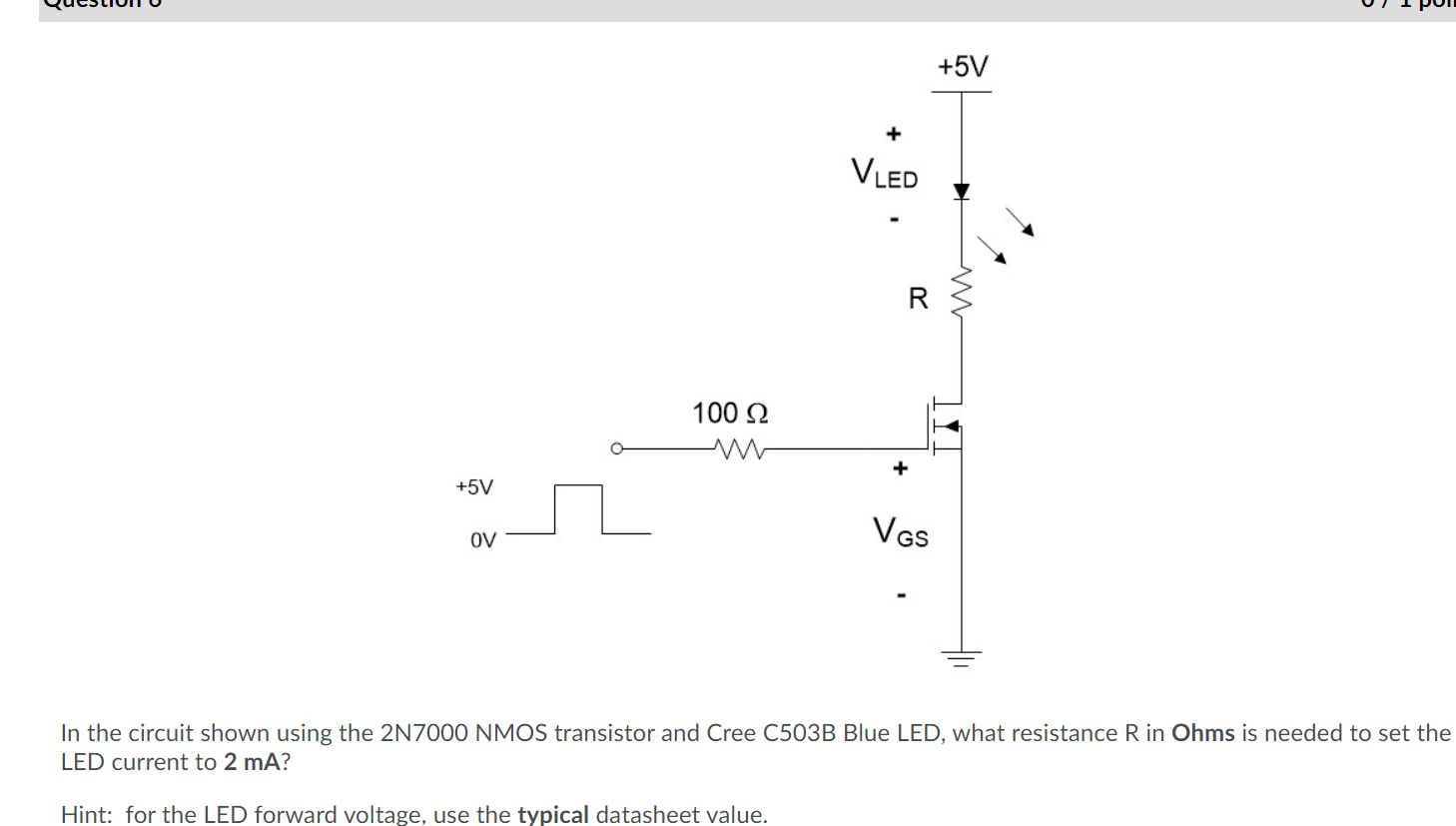 Solved +5V + VLED 100 22 +5V OV VGS In the circuit shown | Chegg.com
