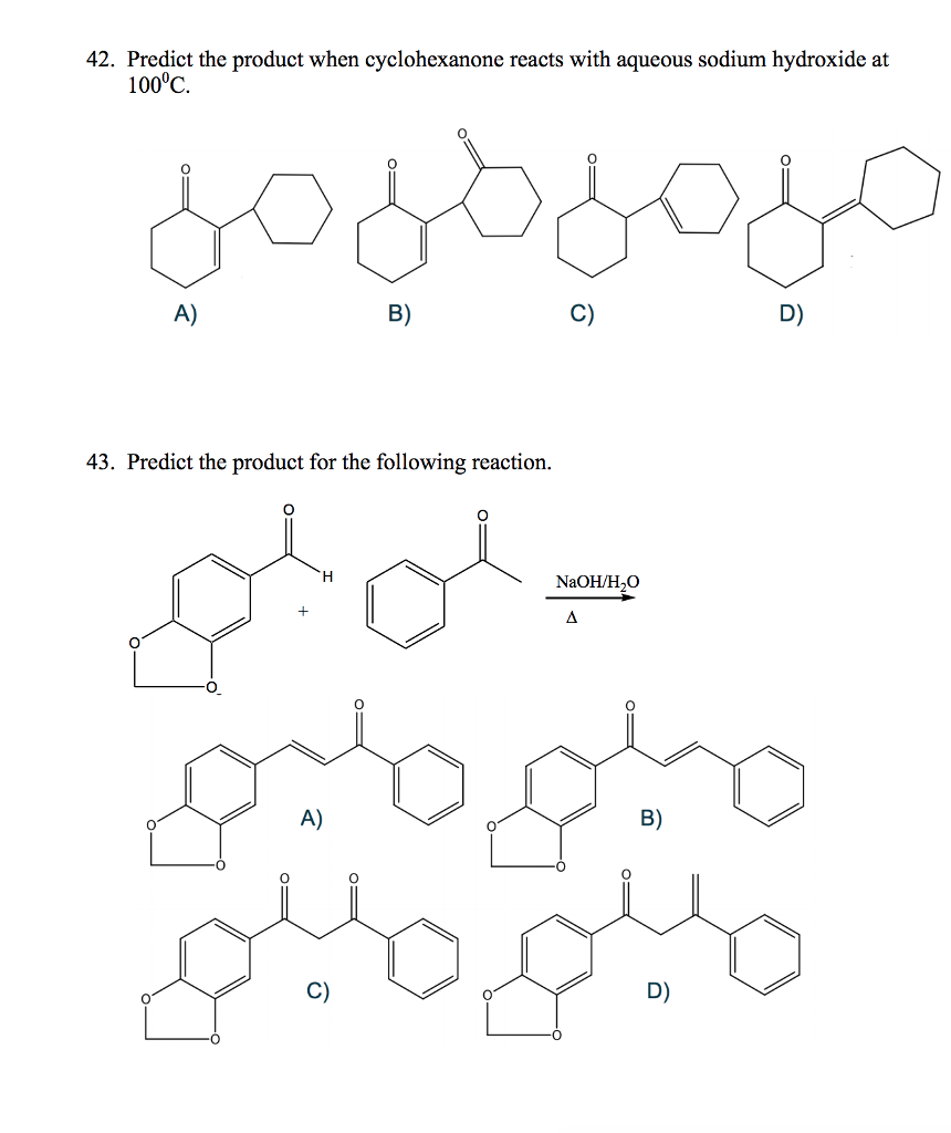 Solved 42. Predict the product when cyclohexanone reacts | Chegg.com