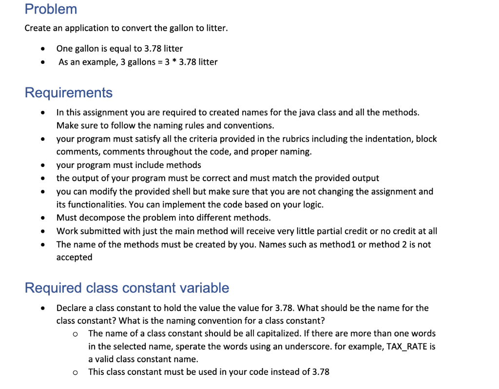 Solved Problem Create an application to convert the gallon | Chegg.com