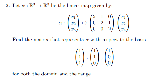 [Solved]: 2. Let ( alpha: mathbb{R}^{3} rightarrow ma