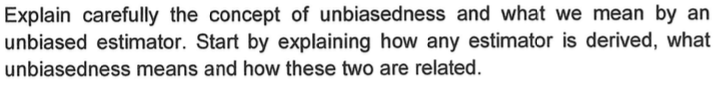 Solved Explain carefully the concept of unbiasedness and | Chegg.com