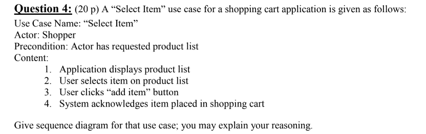Question 4: (20 p) A "Select Item" use case for a | Chegg.com