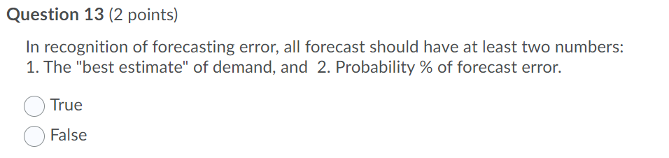 Solved Question 13 (2 points) In recognition of forecasting | Chegg.com