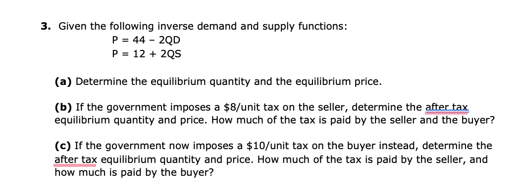 Solved 3. Given the following inverse demand and supply | Chegg.com