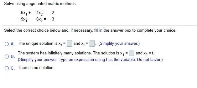 Solved Solve using augmented matrix methods. 6x7+ 4xy = 2 - | Chegg.com