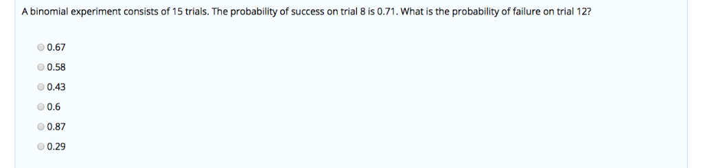 Solved A binomial experiment consists of 15 trials. The | Chegg.com