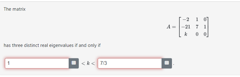 Solved The matrixA=[-210-2171k00]has three distinct real | Chegg.com