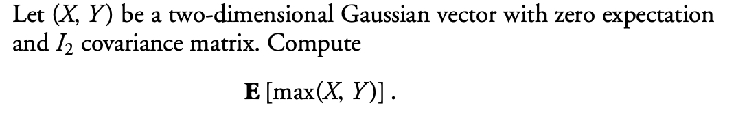 Solved Let (X, Y ) be a two-dimensional Gaussian vector with | Chegg.com