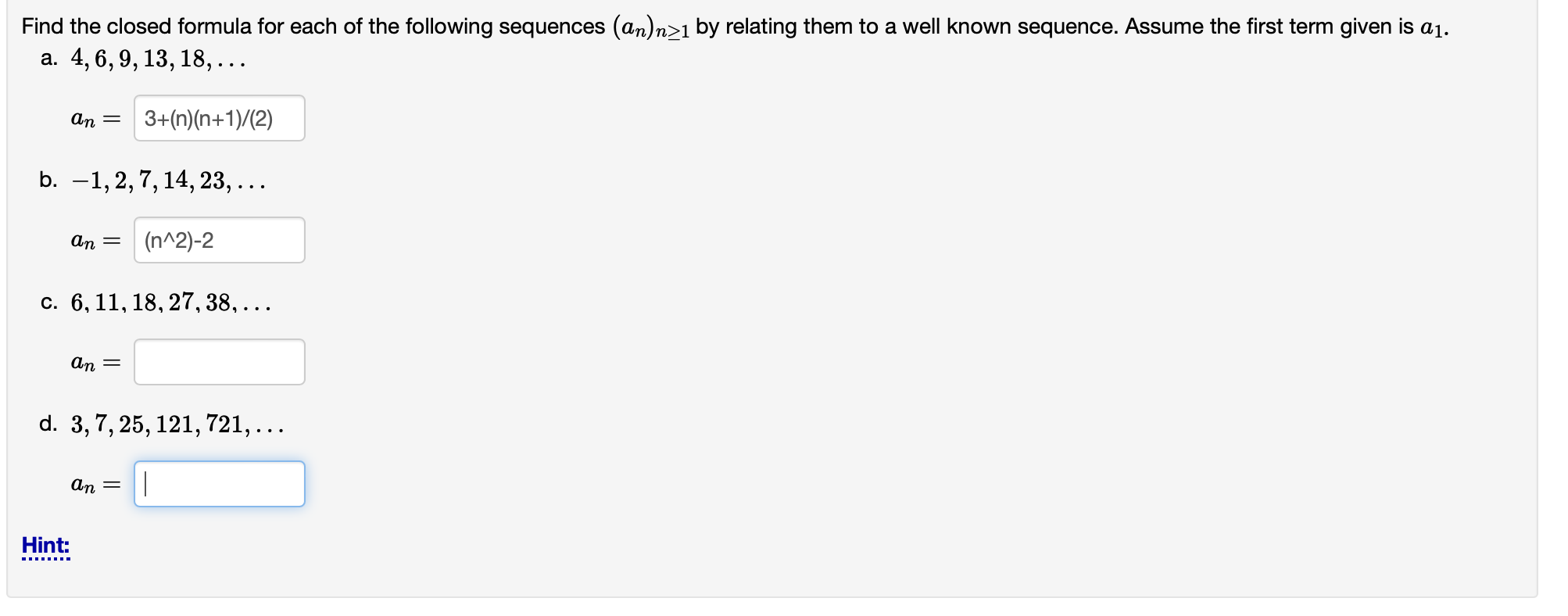 Solved Find the closed formula for each of the following | Chegg.com