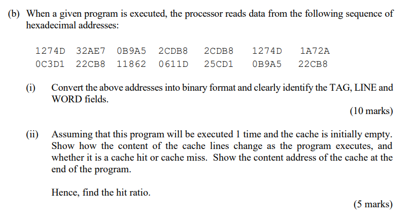 Solved When a given program is executed, the processor reads | Chegg.com