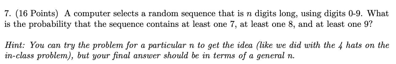 Solved 7. (16 Points) A computer selects a random sequence | Chegg.com