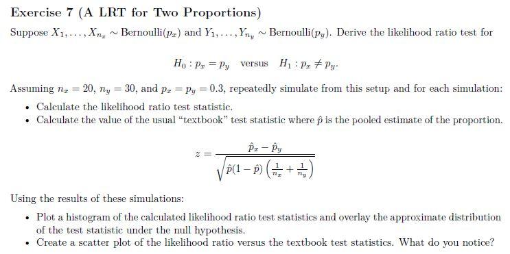 Exercise 7 (A LRT for Two Proportions) Suppose | Chegg.com