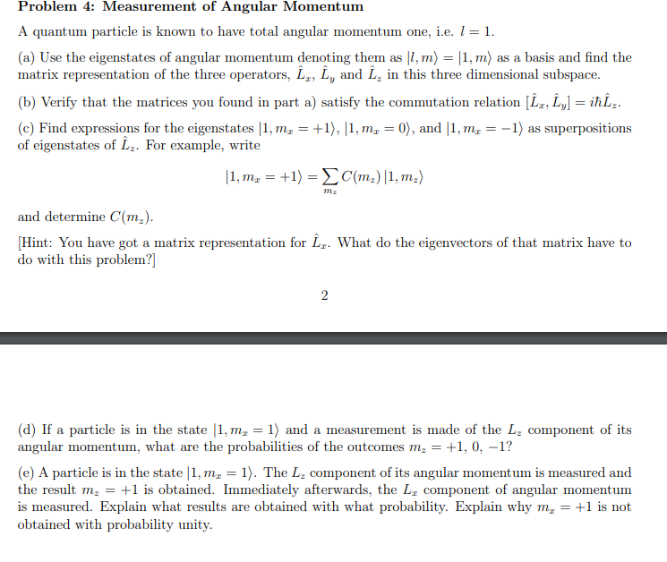 Solved Problem 4: Measurement of Angular Momentum A quantum | Chegg.com