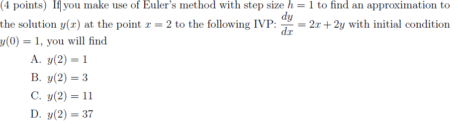 Solved (4 points) If you make use of Euler's method with | Chegg.com