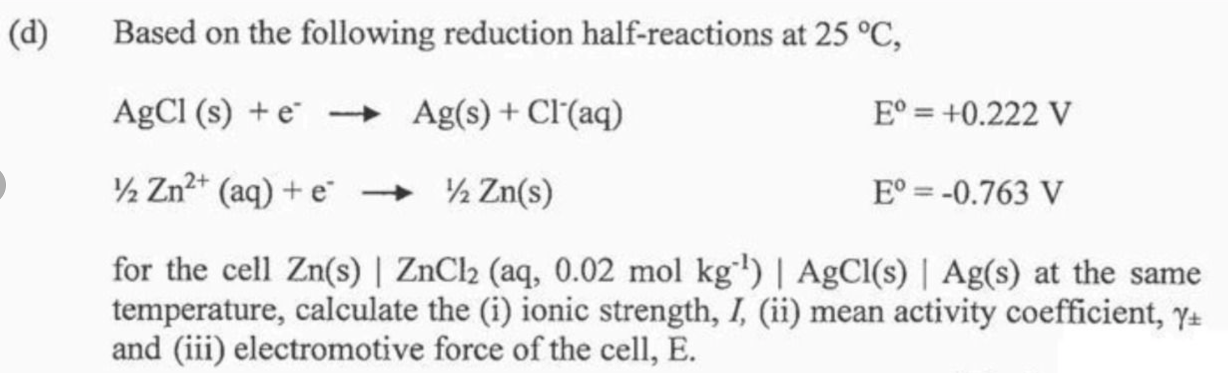 Solved (d) ﻿Based on the following reduction half-reactions | Chegg.com