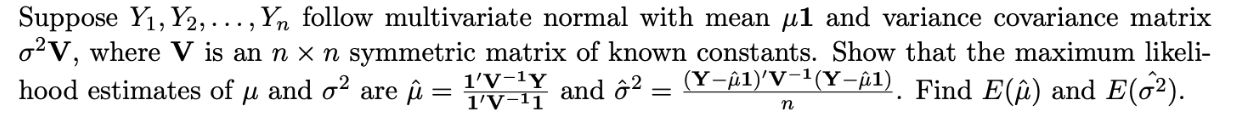 Solved Suppose Y1,Y2,…,Yn follow multivariate normal with | Chegg.com