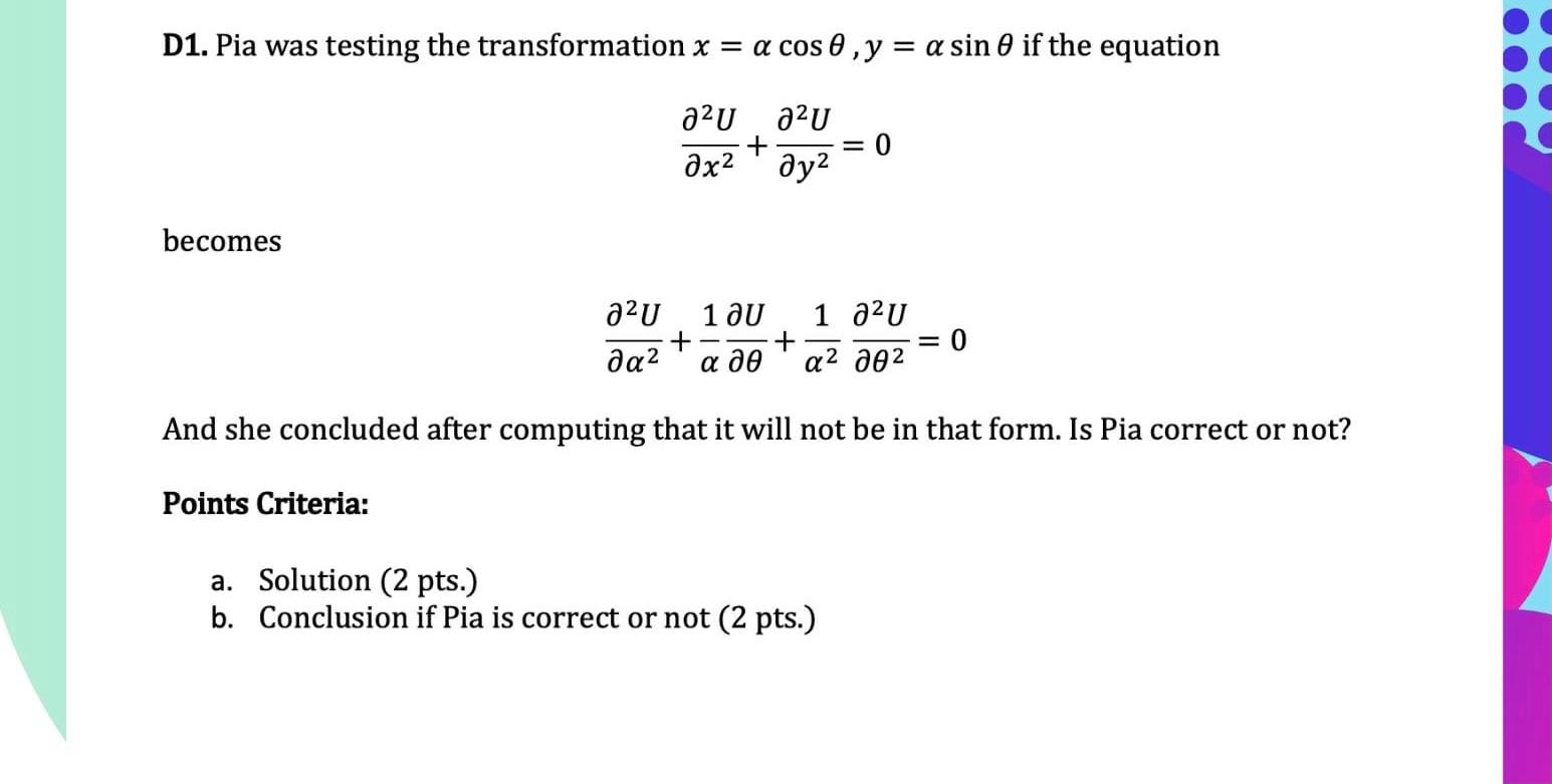 Solved D1. Pia was testing the transformation x = a cos 0, y | Chegg.com
