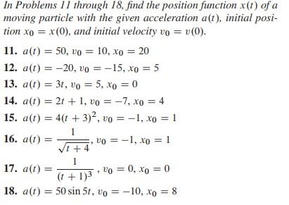 Solved In Problems 11 through 18, find the position function | Chegg.com
