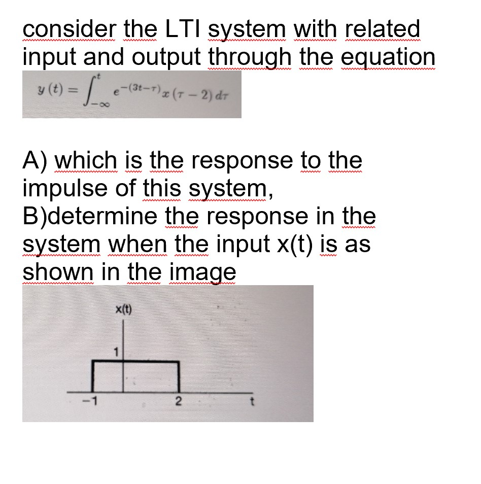 Solved consider the LTI system with related input and output | Chegg.com