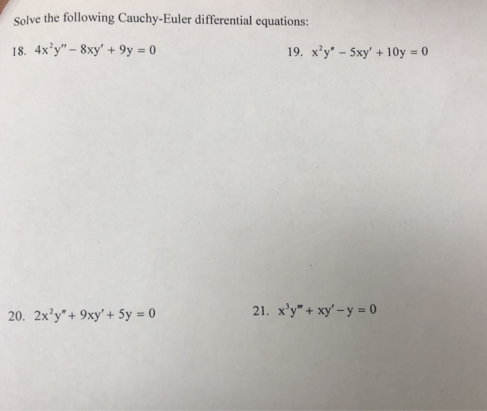 Solved Solve the following Cauchy-Euler differential | Chegg.com
